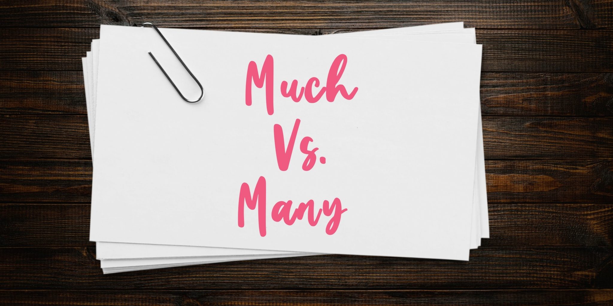 Much Vs. Many: ¿qué es correcto? | phone english blog