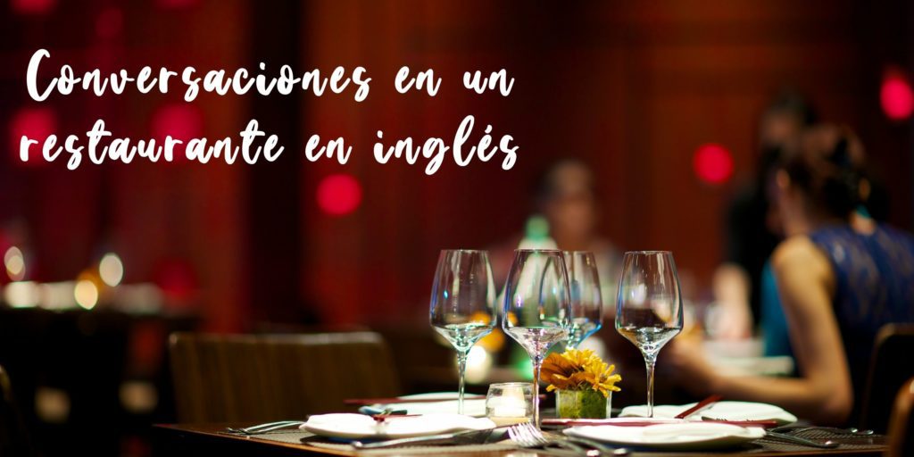 Conversaciones en un restaurante en inglés | phone english blog
